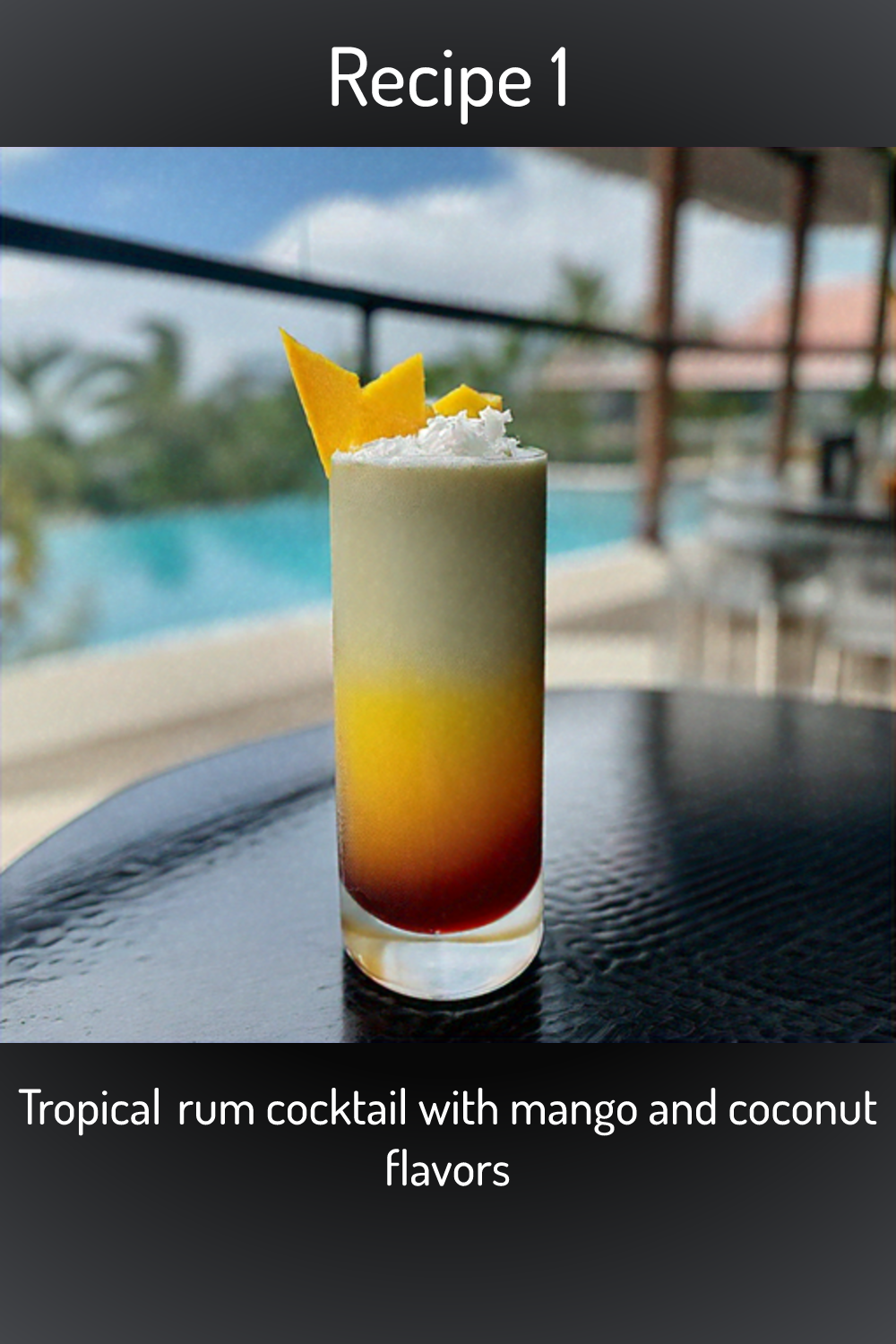 Recipe 1, Tropical rum cocktail with mango and coconut flavors