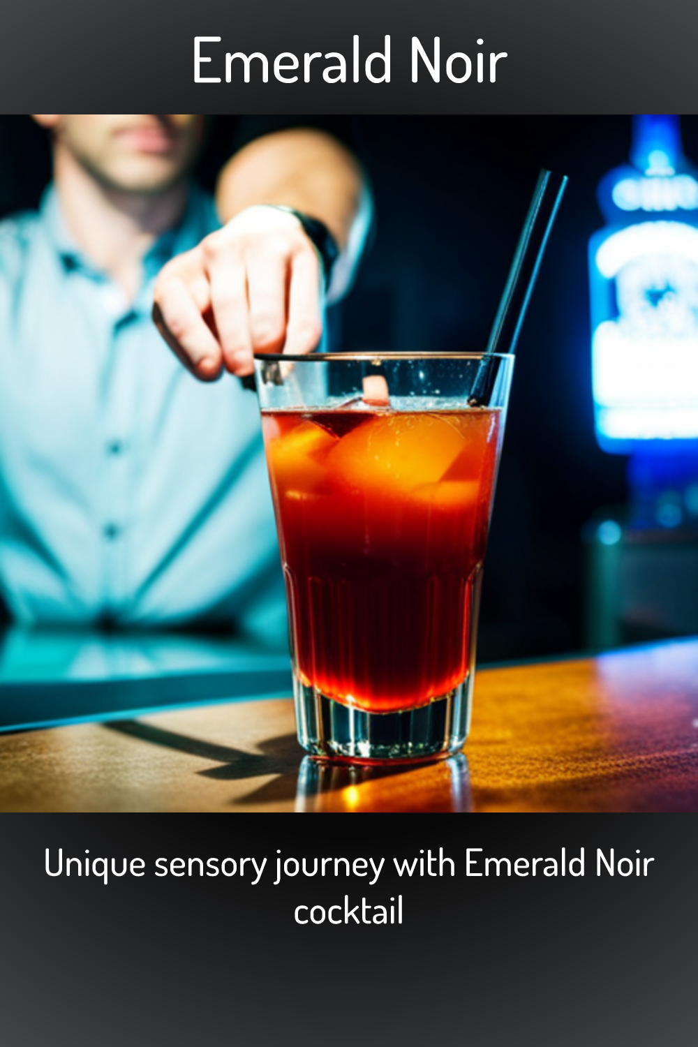 Emerald Noir, Unique sensory journey with Emerald Noir cocktail
