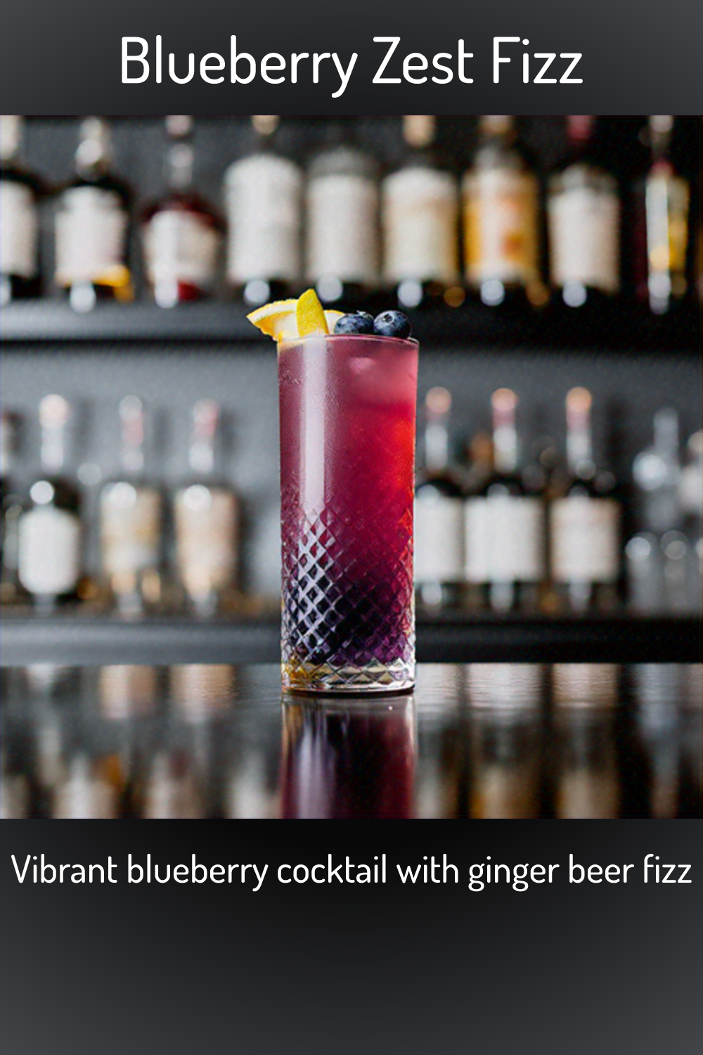 Blueberry Zest Fizz, Vibrant blueberry cocktail with ginger beer fizz