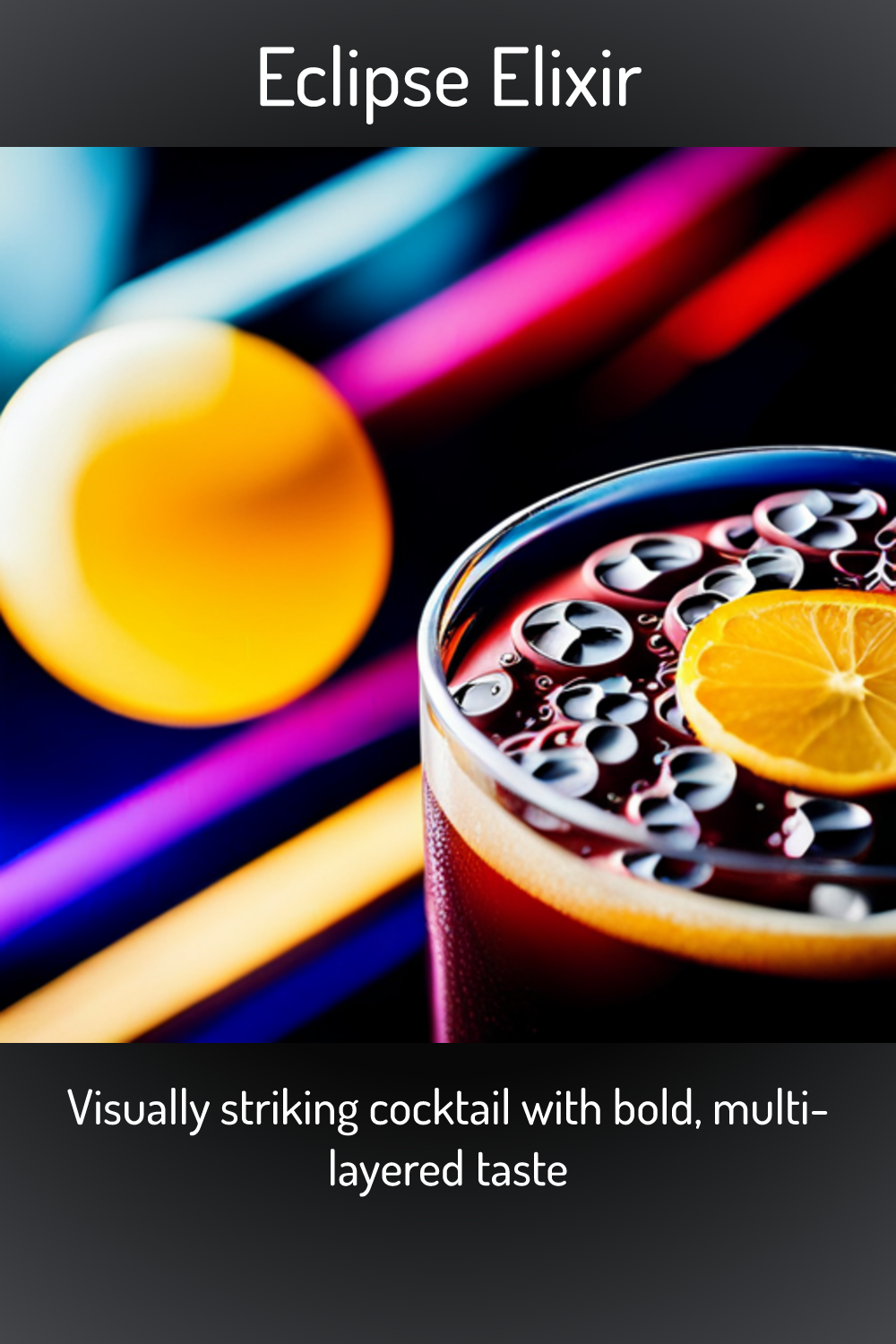 Eclipse Elixir, Visually striking cocktail with bold, multi-layered taste