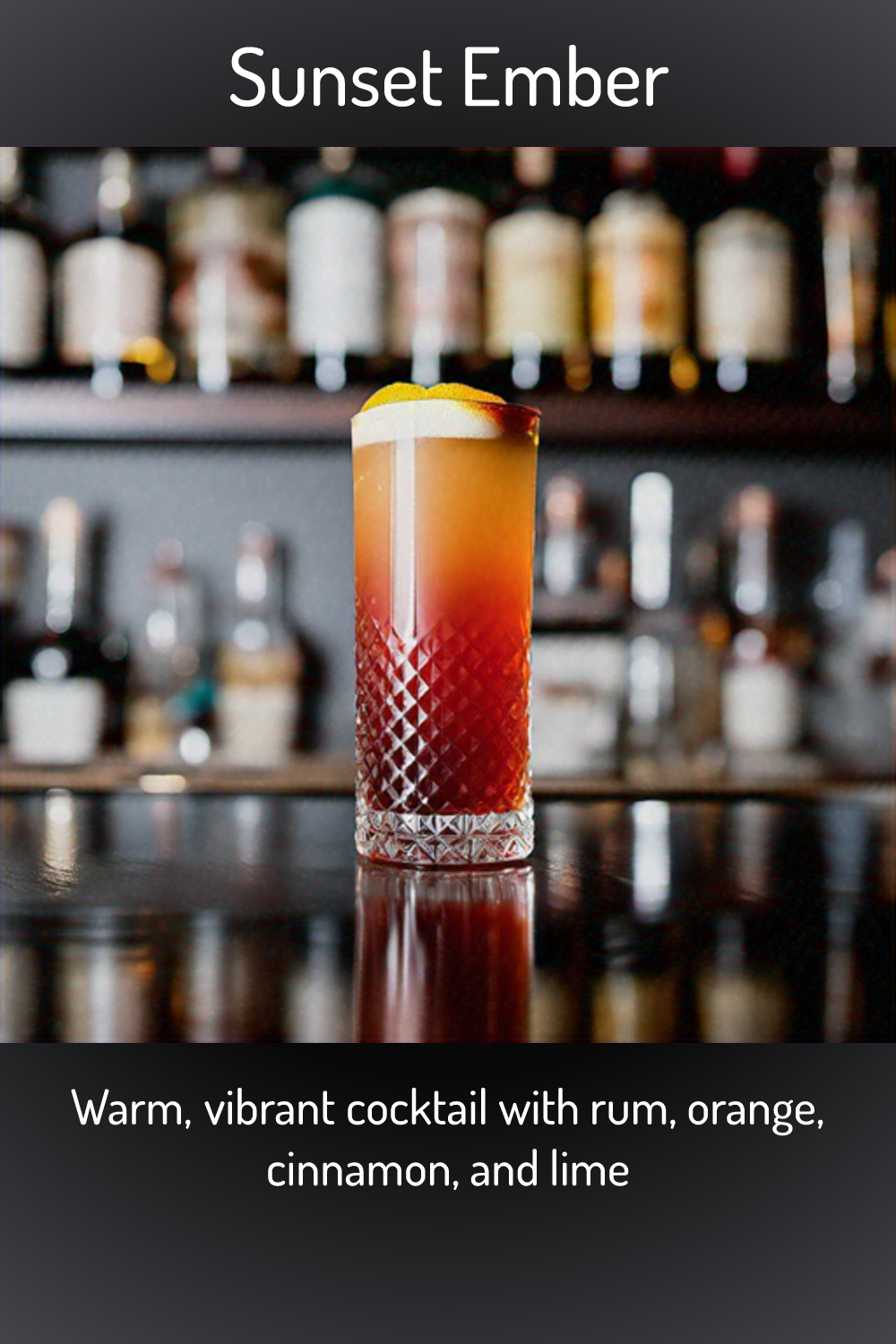 Sunset Ember, Warm, vibrant cocktail with rum, orange, cinnamon, and lime